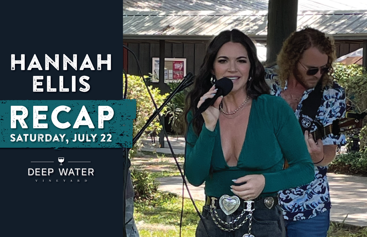 RECAP: Hannah Ellis at Deep Water Vineyard – July 22 | 92.5 Kickin' Country
